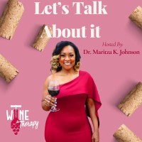 Therapeutic Consultation – Wine Therapy’s “Let’s Talk About It”